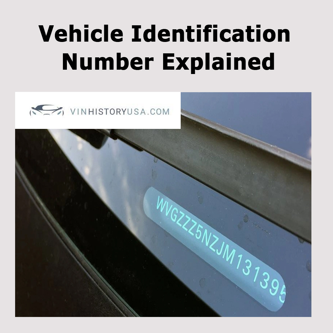 Vehicle Identification Number Explained – Vin Insighter
